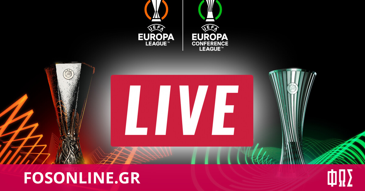 LIVE: Europa League - Conference League (γκολ, score, highlights ...